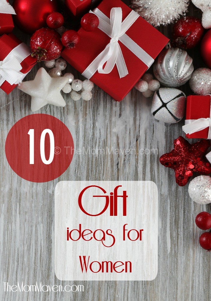 10 Gift Ideas For Women And A Bonus The Mom Maven